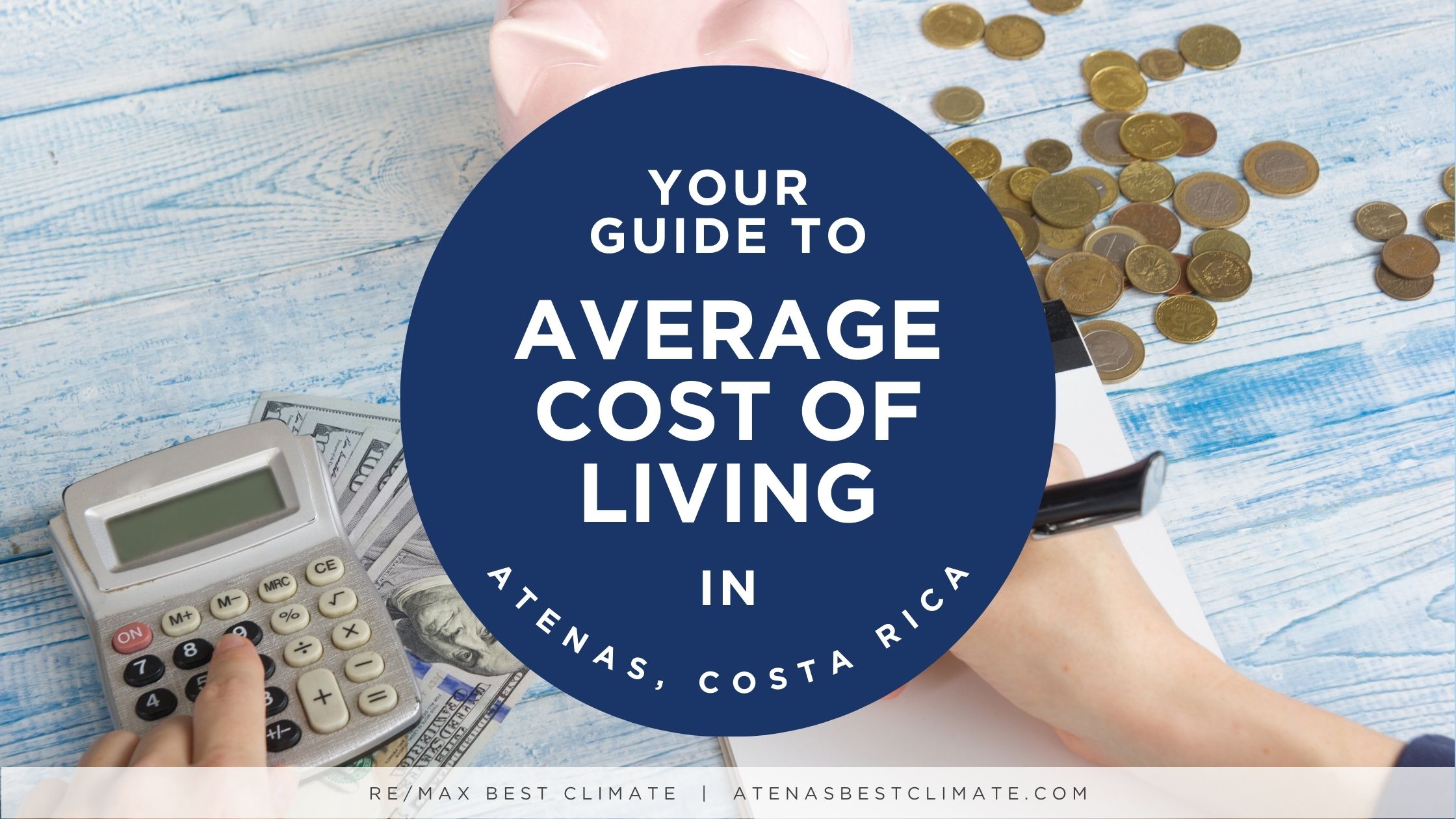 Your Guide to the Average Cost of Living in Atenas, Costa Rica - RE/MAX ...