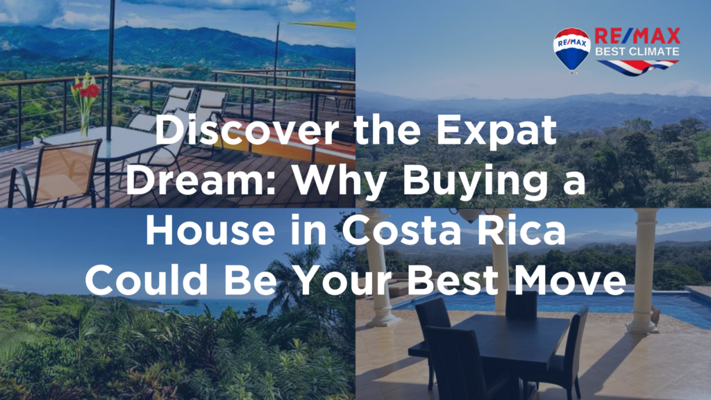 Buy House in Costa Rica - RE/MAX Best Climate